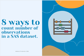8 Ways to count the number of observations in a SAS dataset and pass it into a macro variable ...